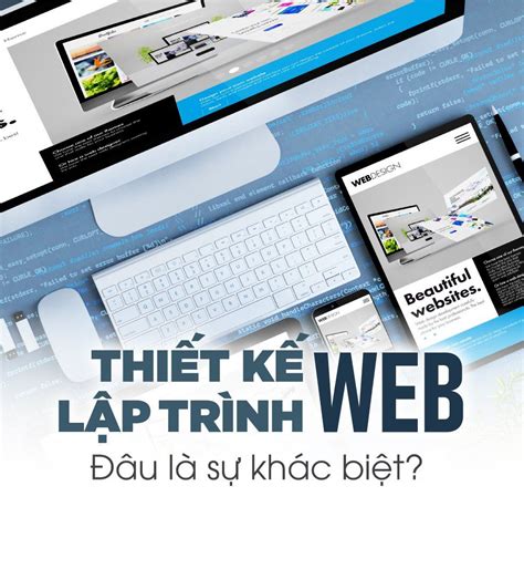 thiẾt kẾ web vÀ lẬp trÌnh web ĐÂu lÀ sỰ khÁc biỆt