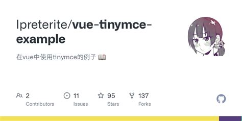 GitHub lpreterite vue tinymce example 在vue中使用tinymce的例子
