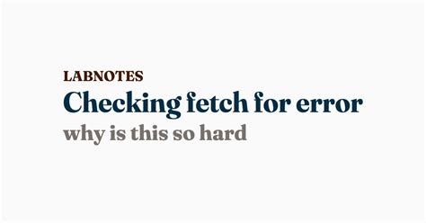 Checking Fetch For Error Will Schenk