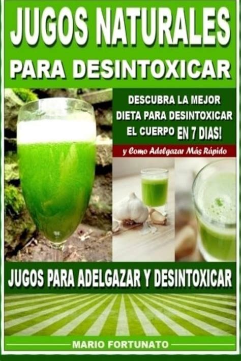 ¡batidos Y Jugos Detox 🔥cuerpo Impecable En 7 Días