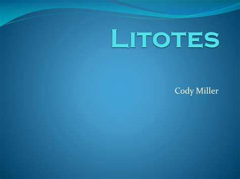 PPT Litotes PowerPoint Presentation Free Download ID 2706448