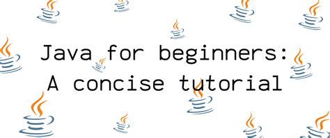 Introduction To Java For Beginners Dev Community