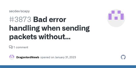 Bad Error Handling When Sending Packets Without Administrator Or