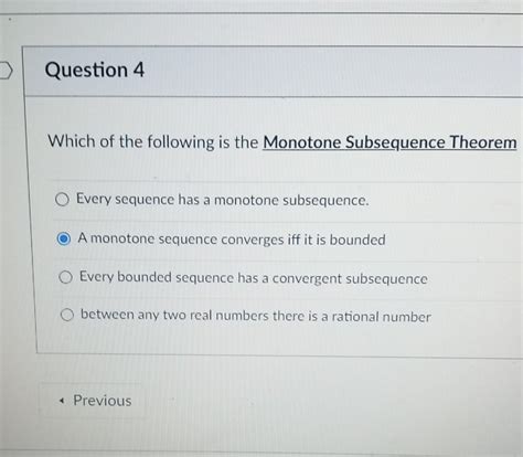 Solved Question 4 Which Of The Following Is The Monotone