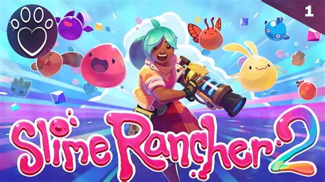 Dont You Want To Go In Your Home Lets Play Slime Rancher 2 Early
