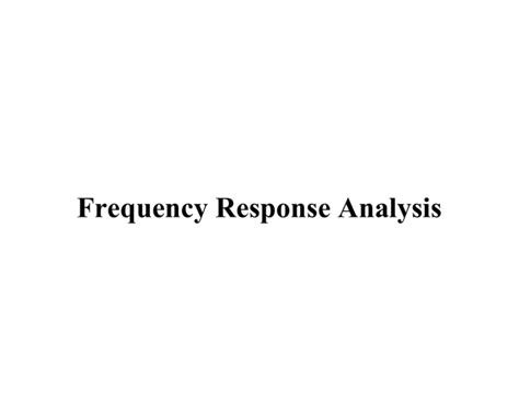 Frequency Response Analysis