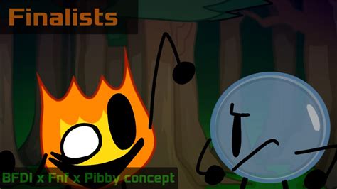 Bfdi X Fnf X Pibby Concept Vs Firey And Leafy Finalists Youtube