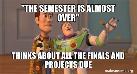 Almost Done With Finals
