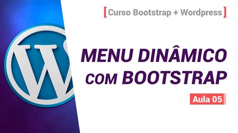Como Criar Bootstrap Navbar Como Menu No Wordpress Bs4 Wp 05 Youtube