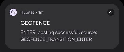 Geofence Notification 🛎️ Get Help Hubitat