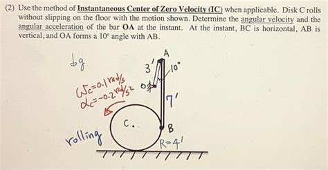 Solved Use The Method Of Instantaneous Center Of Zero Chegg