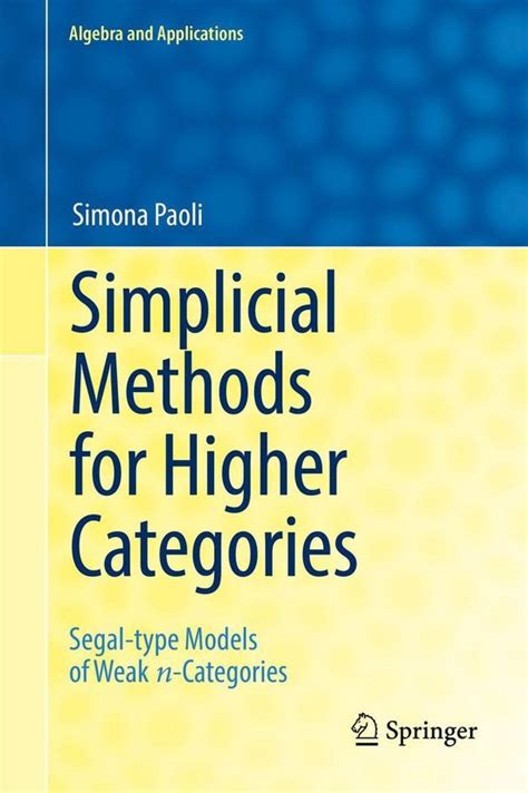 Algebra And Applications 26 Simplicial Methods For Higher Categories Ebook