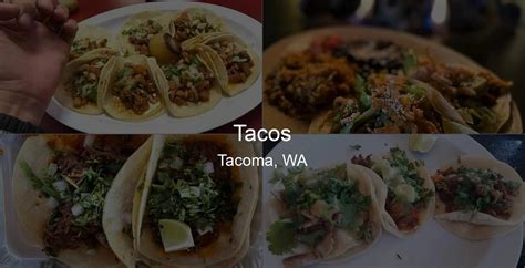 Best Tacos In Tacoma Wa Tacostradition