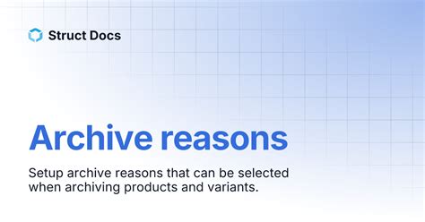 Archive Reasons Struct Docs
