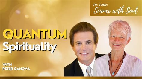 Quantum Spirituality With Peter Canova Youtube