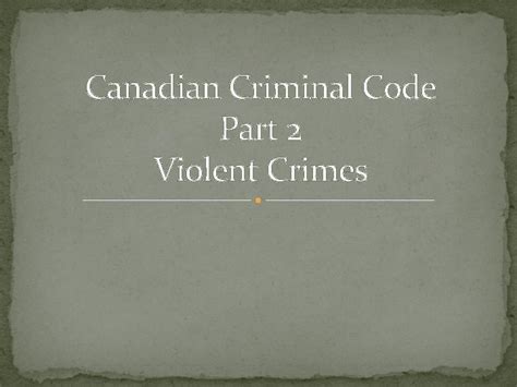 Canadian Criminal Code Part 2 Violent Crimes Sexual