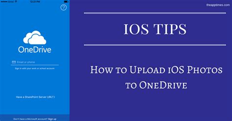 upload ios photos to onedrive [how to] theapptimes
