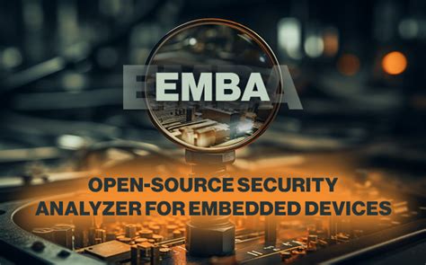 Emba Open Source Security Analyzer For Embedded Devices Help Net Security