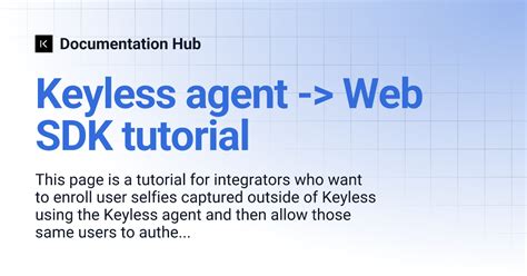 Keyless On Premise Enrollment Web SDK Authentication Tutorial Documentation Hub