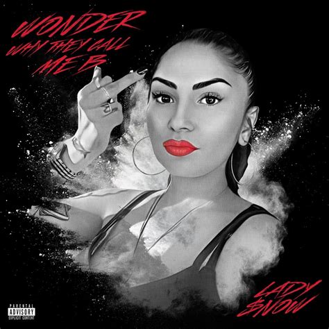 ‎wonder Why They Call Me B Single Lady Snowのアルバム Apple Music
