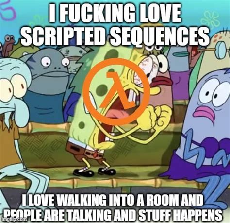 Scripted Sequence Rokbuddyhalflife