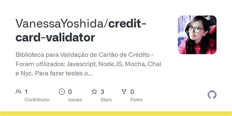 GitHub VanessaYoshida credit card validator Biblioteca para Validação de Cartão de Crédito