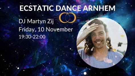 Ecstatic Dance Arnhem Dj Martyn Zij And Ceremony Hipsy