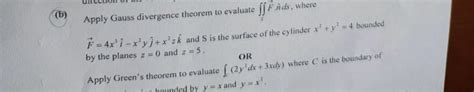 B Apply Gauss Divergence Theorem To Evaluate ∬s F N Ds Wheref 4x3i −x
