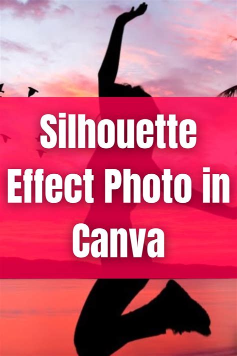 Silhouette Effect Photo In Canva Canvas Learning Canvas Canva Tutorial