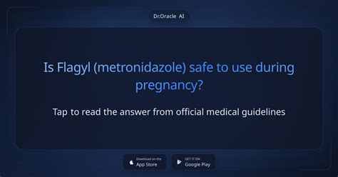 Is Flagyl Metronidazole Safe To Use During Pregnancy