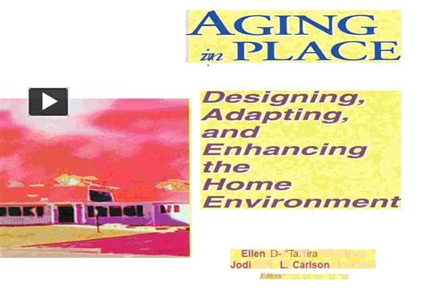 Ppt ⚡read [pdf] Aging In Place Designing Adapting And Enhancing