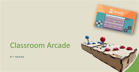 Arcade Classroom