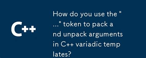 how do you use the token to pack and unpack arguments in c