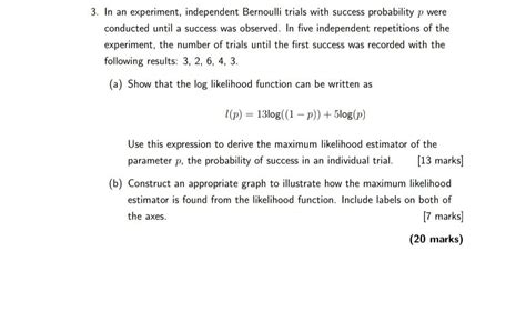 Solved In An Experiment Independent Bernoulli Trials Chegg