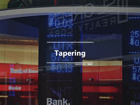 Tapering Investor S Wiki