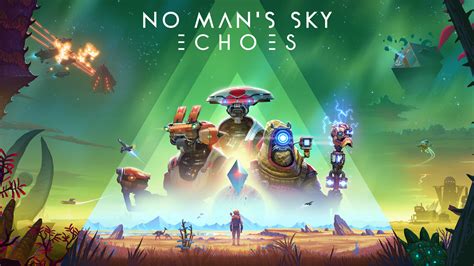 No Man S Sky Update 4 4 “echoes” Adds Freighter To Freighter Combat Sentient Robots More