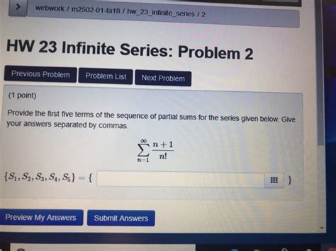 Solved Webwork M2502 01 Fa18 Hw 23 Infinite Series 2 HW Chegg