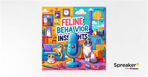 Decoding Feline Behavior Unlocking The Secrets Of Cats Body Language