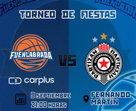 Partido De Fiestas De Baloncesto Carplus Fuenlabrada Partizan