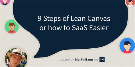 9 Steps Of Lean Canvas Or How To Saas Easier Indie Hackers