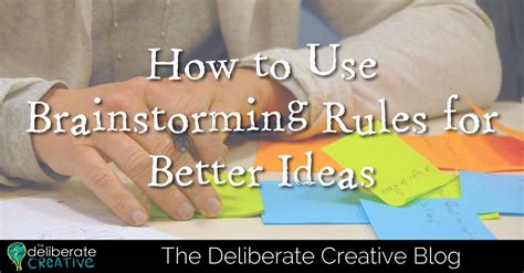 How To Use Brainstorming Rules For Better Ideas Climer Consulting
