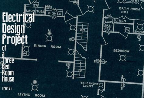 Electrical Design Project Of A Three Bed Room House Part 2
