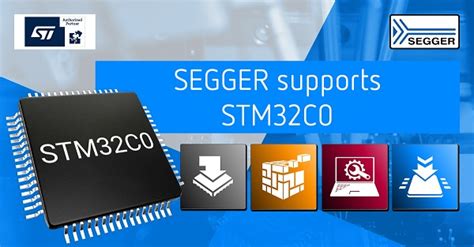 Segger Announces Support For Sts Stm32c0 Mcu Series Semiconductor