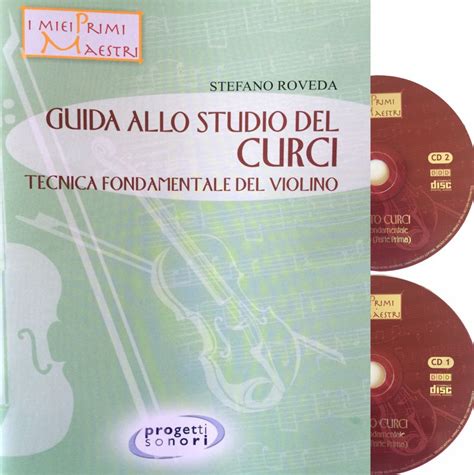 Guida Allo Studio Di Tecnica Fondamentale Del Violino Di Curci