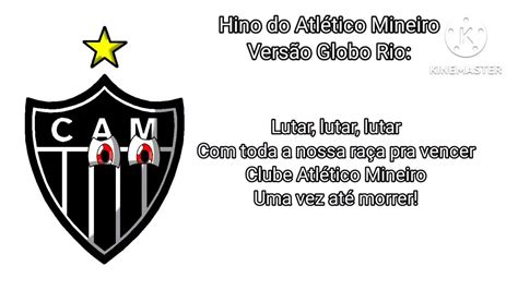 Hino Do Atl Tico Mineiro Vers O Globo Rio Youtube