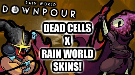 Dead Cells Skins Rain World Downpour Youtube