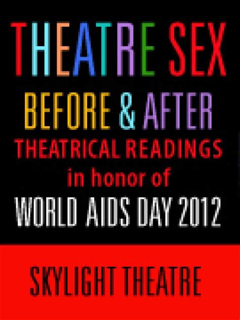 Theatre Sex Before After Hollywood Ca Patch