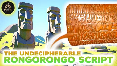 The Mysterious Writings Of Rongorongo Unraveling The Enigma Of An