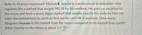 Refer To Pearson Homework Module Arnold Is A