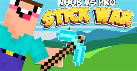 Noob Vs Pro Stick War Joaca L Gratis Pe Gombisro